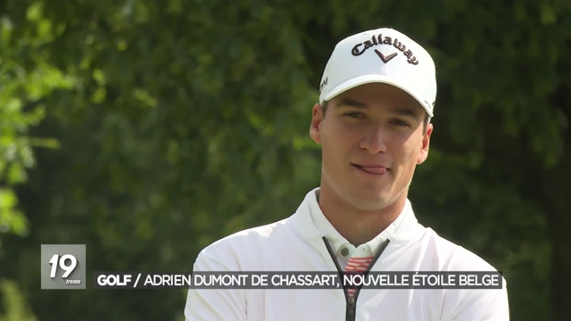 Golf : Adrien Dumont de Chassart - nouvelle étoile belge - - Auvio