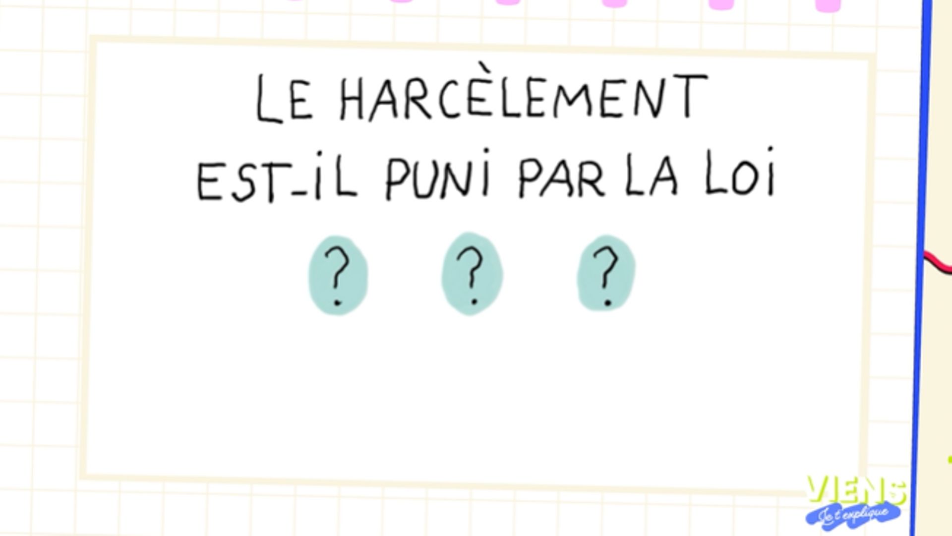 Viens, je t'explique - Le harcèlement est-il puni par la loi ? - Auvio