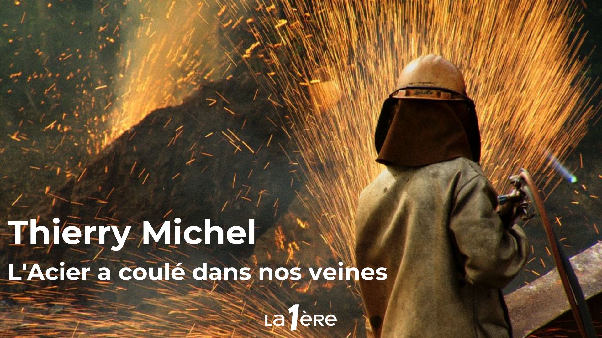 L'invité d'Entrez sans Frapper - Thierry Michel et "L'Acier a coulé ...